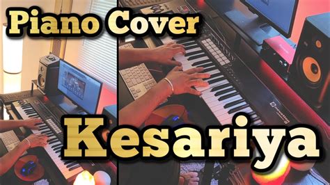 Kesariya Brahmāstra Piano Cover Ranbir Kapoor Alia Bhatt Pritam