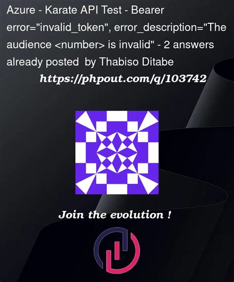 Azure Karate Api Test Bearer Errorinvalidtoken Error