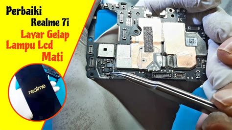 Realme I Layar Gelap Lampu Lcd Mati Display Light Jalur Putus Youtube