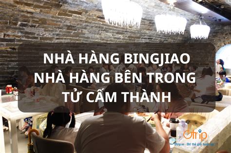 BINGJIAO NHÀ HÀNG BÊN TRONG TỬ CẤM THÀNH