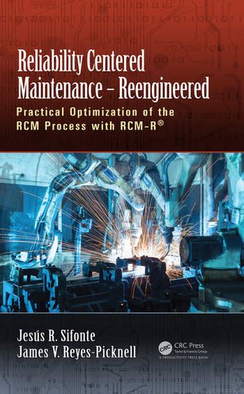 Reliability Centered Maintenance Reengineered Practical Optimization