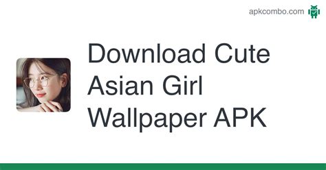 Cute Asian Girl Wallpaper Apk Android App Free Download