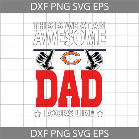 Chicago Bears Chicago Bears Svg Nfl Nfl Svg This Is What An Awesome