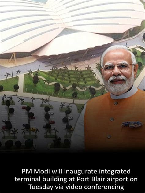 PM Modi Will Inaugurate Integrated Terminal Building At Port Blair