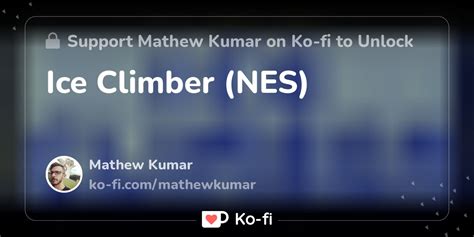Ice Climber Nes Ko Fi Where Creators Get Support From Fans Through Donations Memberships
