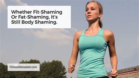 Whether Fit Shaming Or Fat Shaming Its Still Body Shaming