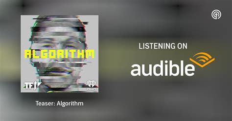 Teaser Algorithm Algorithm Podcasts On Audible