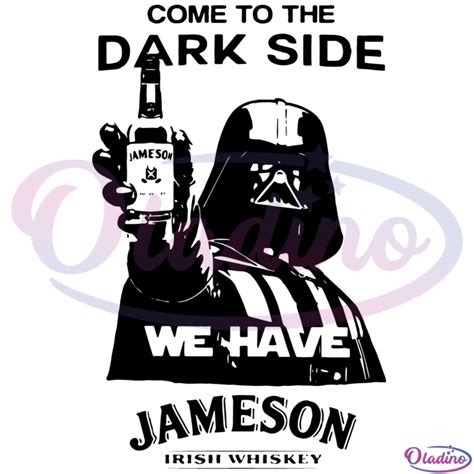 Come To The Dark Side We Have Jameson Star Wars SVG Digital - Oladino