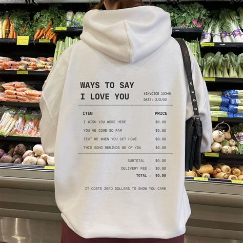 Different Ways To Say I Love You Hoodie With Words On Back Receipt