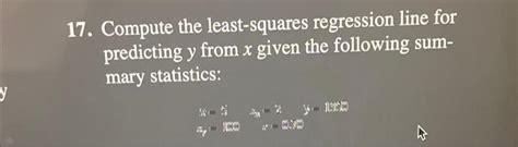 17 compute the least squares regression line for