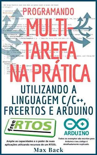 Programando Multitarefa Na Pr Tica Utilizando A Linguagem C C