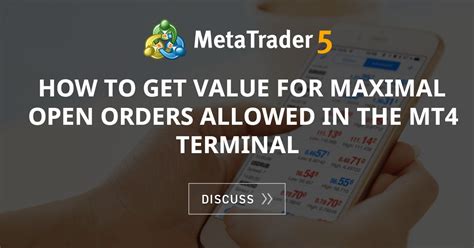 How To Get Value For Maximal Open Orders Allowed In The Mt4 Terminal