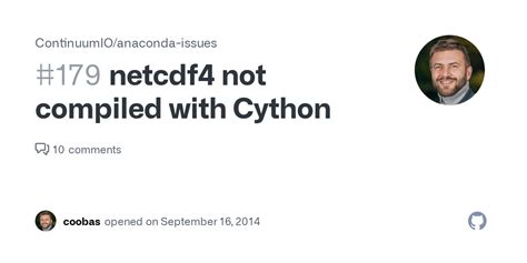 Netcdf4 Not Compiled With Cython · Issue 179 · Continuumioanaconda