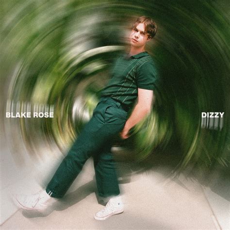 Dizzy Song And Lyrics By Blake Rose Spotify