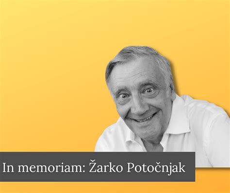 In Memoriam Žarko Potočnjak Glas Koji Podsjeća Na Djetinjstvo