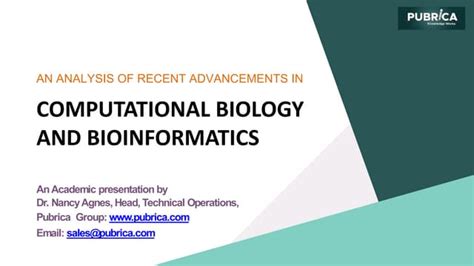 An Analysis Of Recent Advancements In Computational Biology And Bioinformatics Pptx