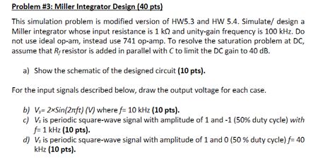 Solved Problem 3 Miller Integrator Design 40 Pts This