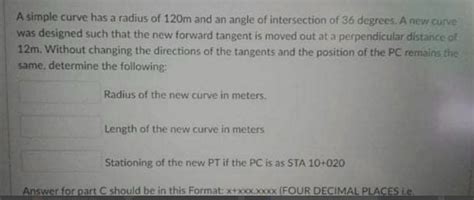 Solved A Simple Curve Has A Radius Of M And An Angle Of Chegg Com