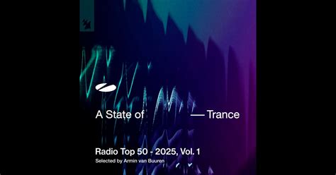 A State Of Trance Radio Top 50 2025 Vol 1 Selected By Armin Van