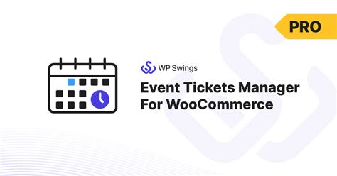 Event Tickets Manager For Woocommerce Pro Wp Swings