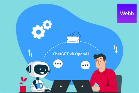 Chatgpt Openai Là Gì Lịch Sử Của Sam Altman Webb