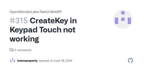 createkey in keypad touch not working · issue 315 · openwonderlabs