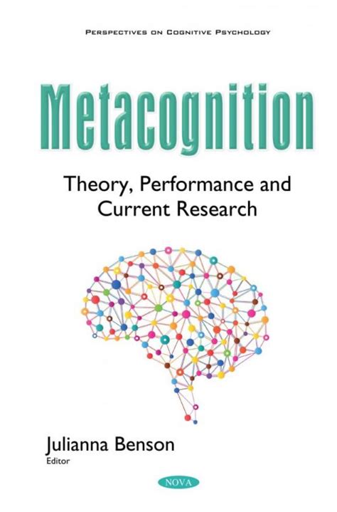 Metacognition Theory Performance And Current Research Nova Science