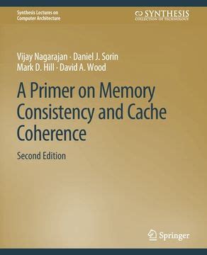 Libro A Primer On Memory Consistency And Cache Coherence Second