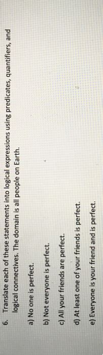 Solved Translate Each Of These Statements Into Logical Chegg