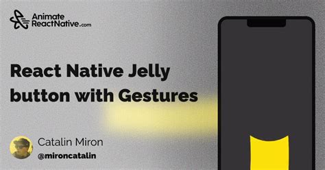 React Native Animations React Native Jelly Button With Gestures