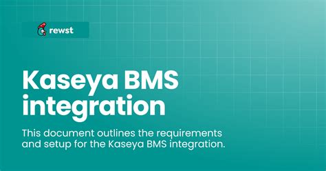 Kaseya Bms Integration Rewst Documentation