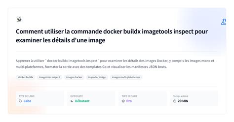 Comment Utiliser Docker Buildx Imagetools Inspect Pour Examiner Les Détails Dune Image Docker