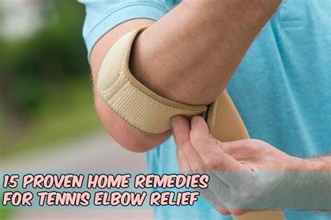 15 Proven Home Remedies For Tennis Elbow Relief Home Remedies