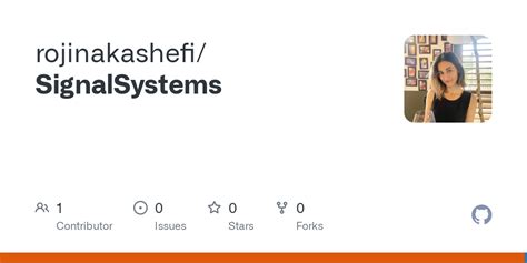 Github Rojinakashefi Signalsystems