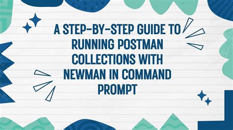 Postman Report Generation With Newman A Step By Step Guide By Anitha