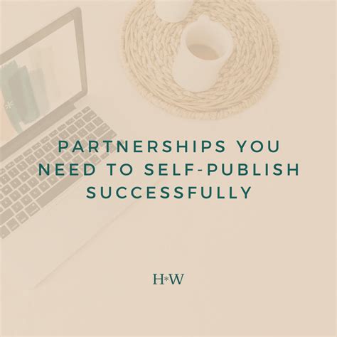 4 Partnerships You Need To Successfully Self Publish