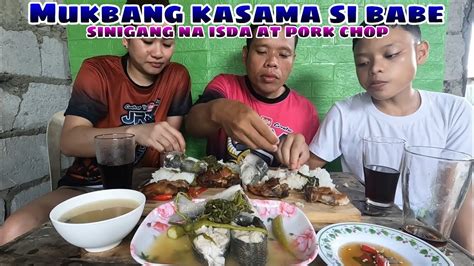 Ep10 Mukbang Kasama Si Babe Sinigang Na Isda At Pork Chop Youtube