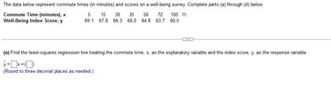 Solved A Find The Least Squares Regression Line Treating