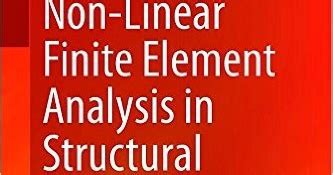 Non Linear Finite Element Analysis In Structural Mechanics GeoTeknikk Level Up