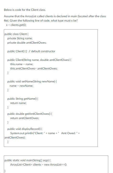 Solved Below Is Code For The Client Class Assume That The