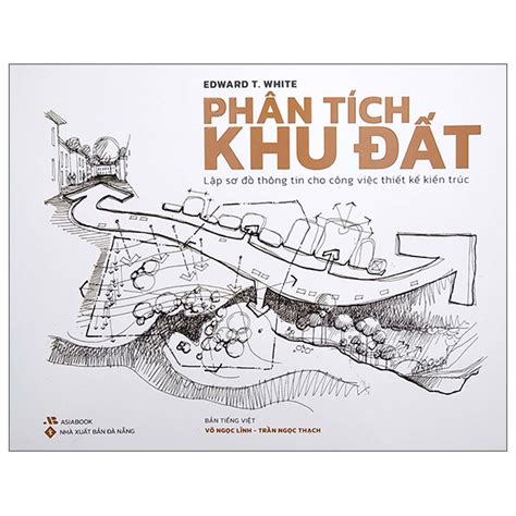 Sách Phân Tích Khu Đất Lập Sơ Đồ Thông Tin Cho Công Việc Thiết Kế