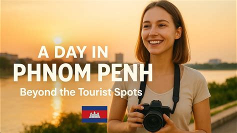 A Day In Phnom Penh 🇰🇭 Exploring Cambodias Capital Beyond The