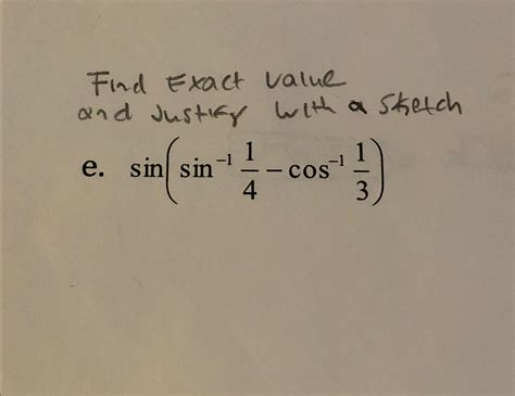solved find exact value and justify with a