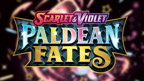 Pokémon Tcg Scarlet And Violet Paldean Fates Reveal