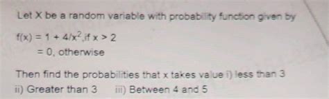 Solved Let X Be A Random Variable With Probability Function Chegg Com