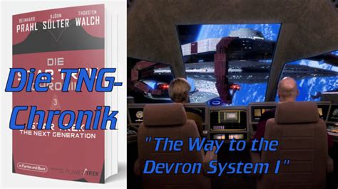 The Way To The Devron System I Die Tng Chronik ⋆ Trek Am Dienstag