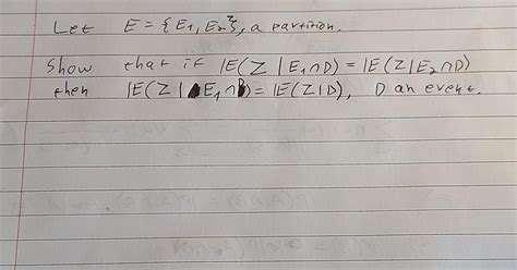 Let E E1 E2 A Partition Show That If Chegg Com