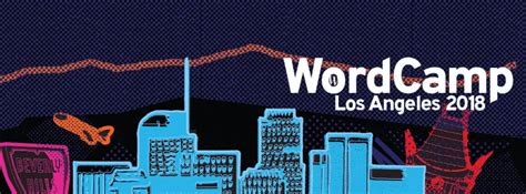 Wordcamp Los Angeles 2018