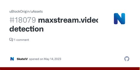 Maxstreamvideo Detection · Issue 18079 · Ublockoriginuassets · Github