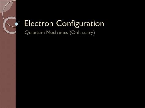PPT Electron Configuration PowerPoint Presentation Free Download ID 3444950
